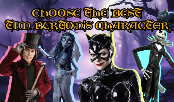 Test-tournament The best character from Tim Burton's Films